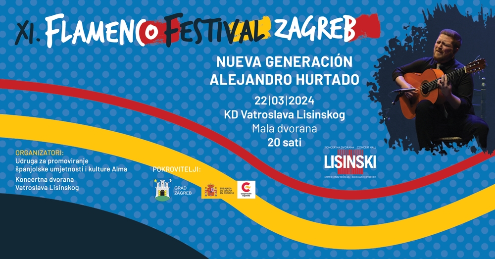 11. FLAMENCO FESTIVAL ZAGREB "NUEVA GENERACIÓN" ALEJANDRO HURTADO ...