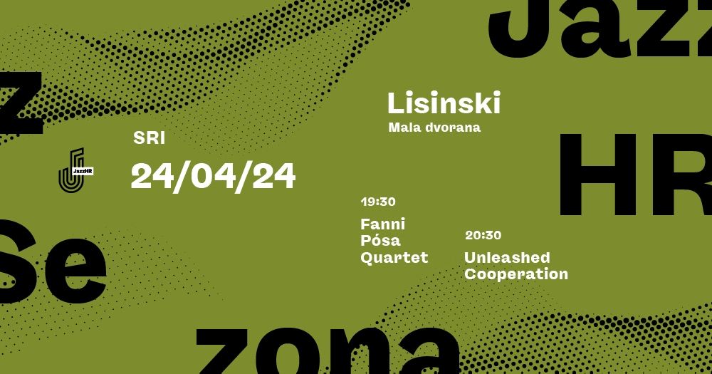 JazzHR SEZONA: FANNI PÓSA QUARTET / UNLEASHED COOPERATION | Događanja ...